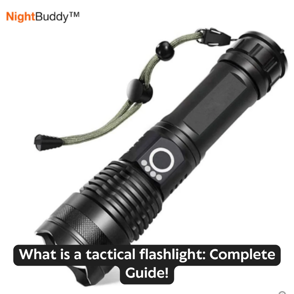 What is a tactical flashlight? Complete Guide For 2023